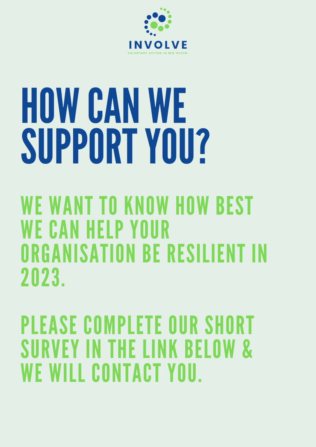 Involve invites you to complete: How can we support you? • Involve